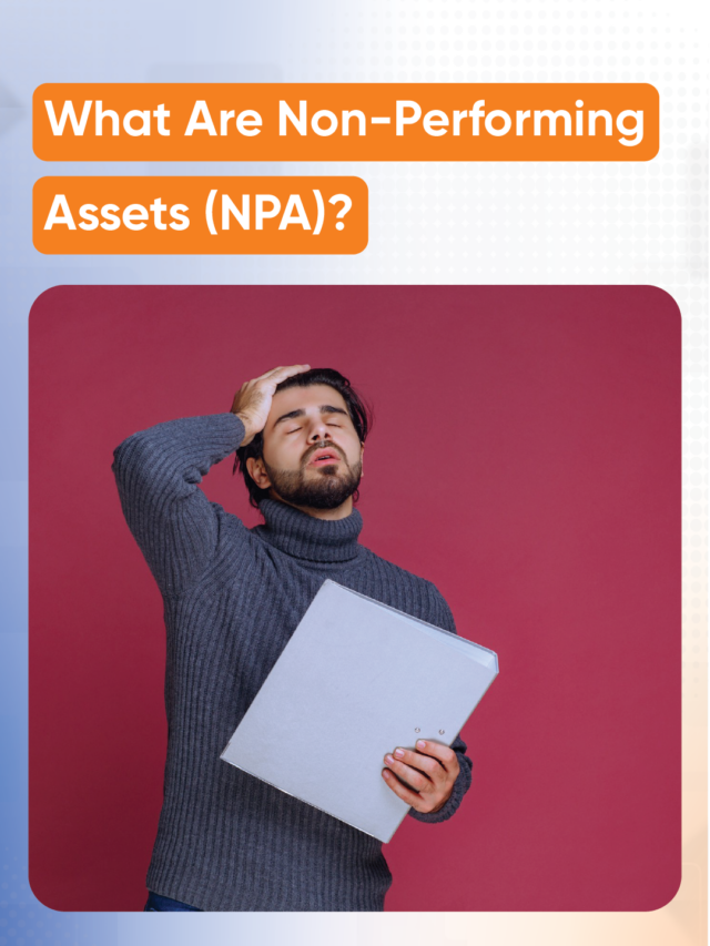 What Are Non-Performing Assets (NPA)? - CASHe